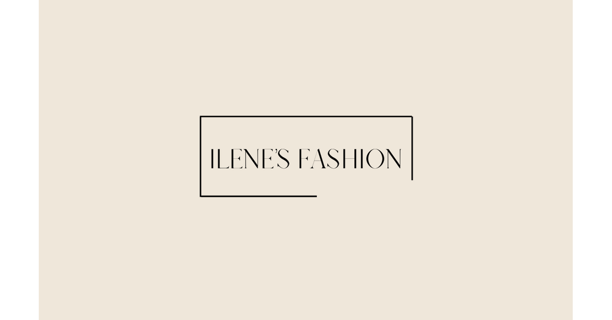 Ilene's Fashion – Ilene's Fashion